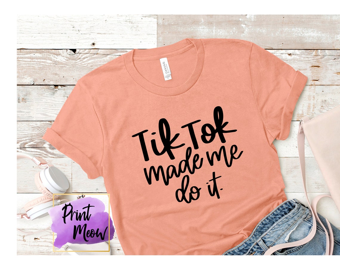 Tik Tok Made Me Do It Shirt Tik Tok Tik Tok Geschenke | Etsy