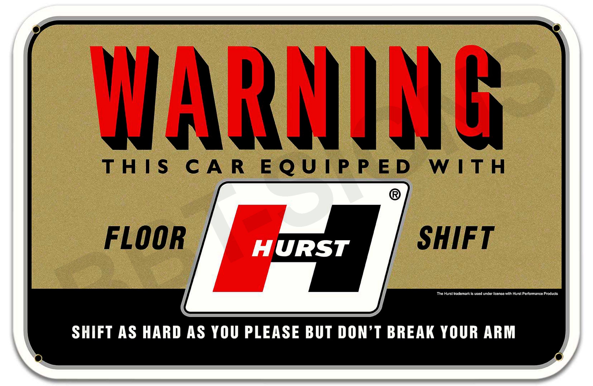 Hurst Warning Vintage Metal Sign BBT-057 - 22" X 14" - Gasser Shifter ...