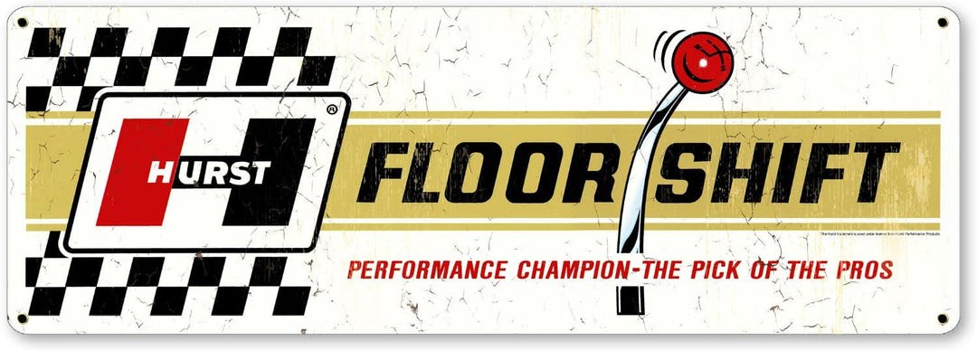Hurst Floor Shift Box Vintage Metal Sign BBT-047 - 27" X 9" - Gasser ...