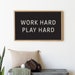Work Hard Play Hard | Wood Framed Sign | Motivational Wall Art | Sports ...