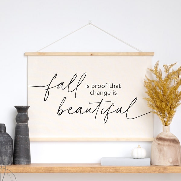 Fall is Proof That Change is Beautiful Sign - Etsy