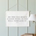 He Who Has Begun A Good Work in You Will Complete It | Hanging Canvas ...
