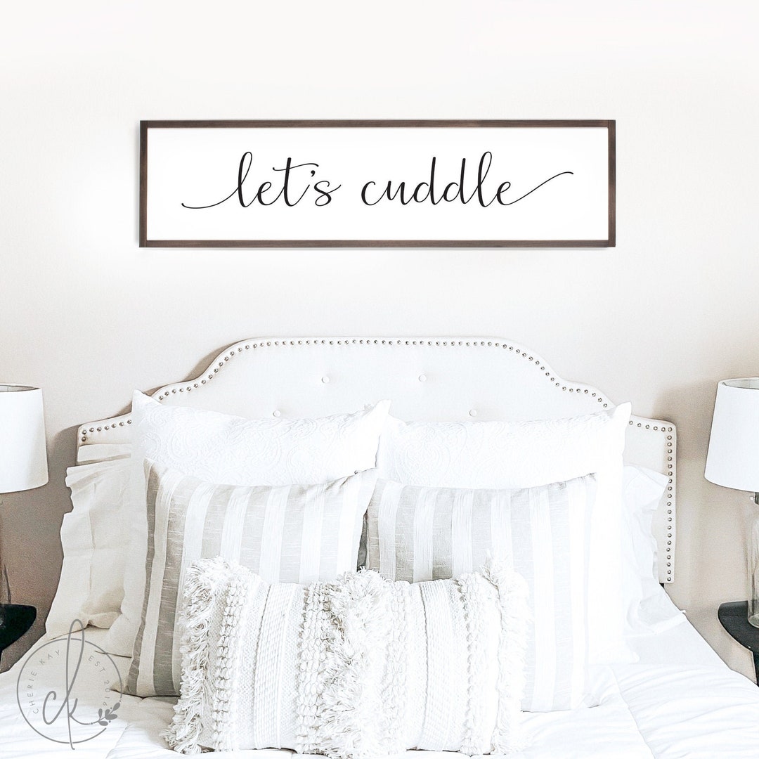 Let's Cuddle Sign | Sign for Above Bed | Master Bedroom Wall Decor ...