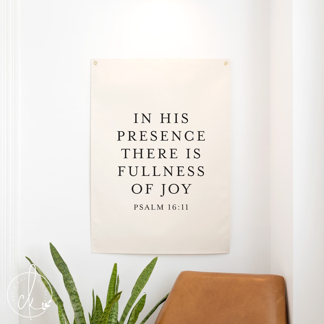 In His Presence There is Fullness of Joy | Canvas Flag | Scripture Wall ...