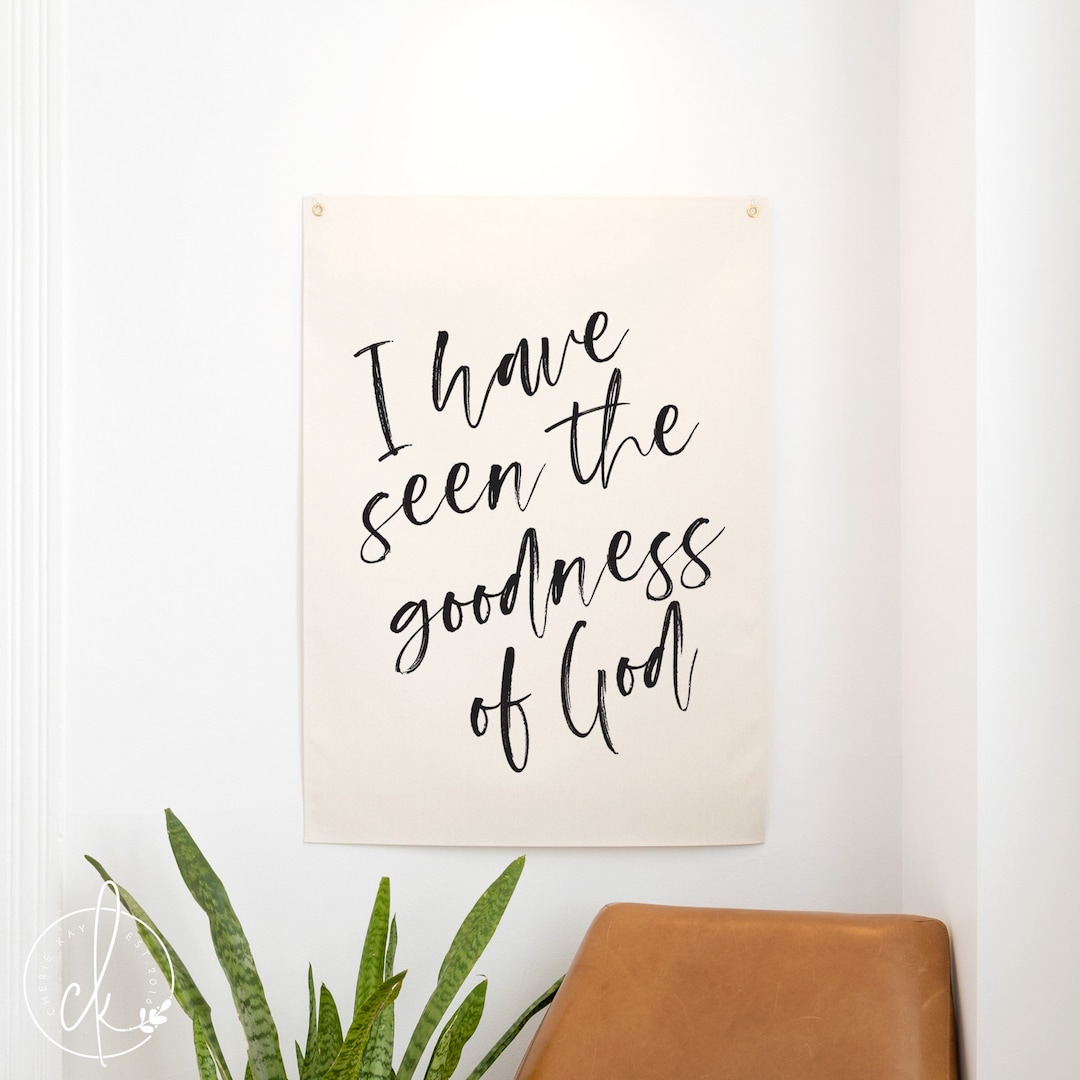 I Have Seen the Goodness of God | Fabric Wall Hanging | Christian Home ...