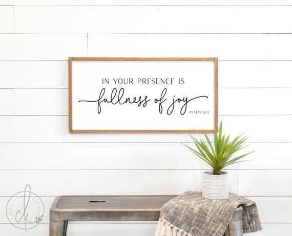 Scripture sign In your presence is fullness of joy sign | Etsy