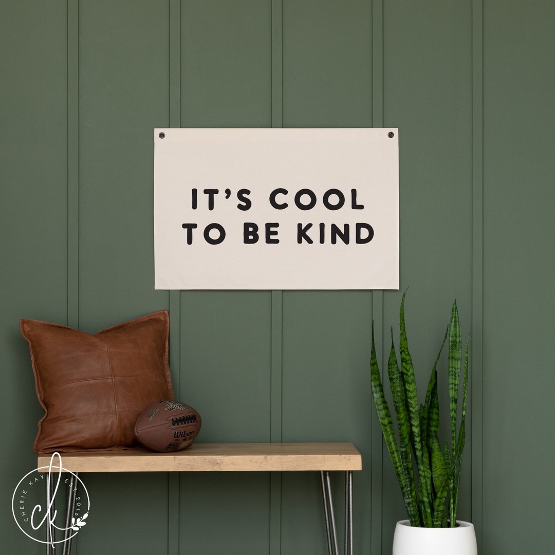 It's Cool to Be Kind Canvas Flag Kids Room Wall Decor Playroom Wall ...
