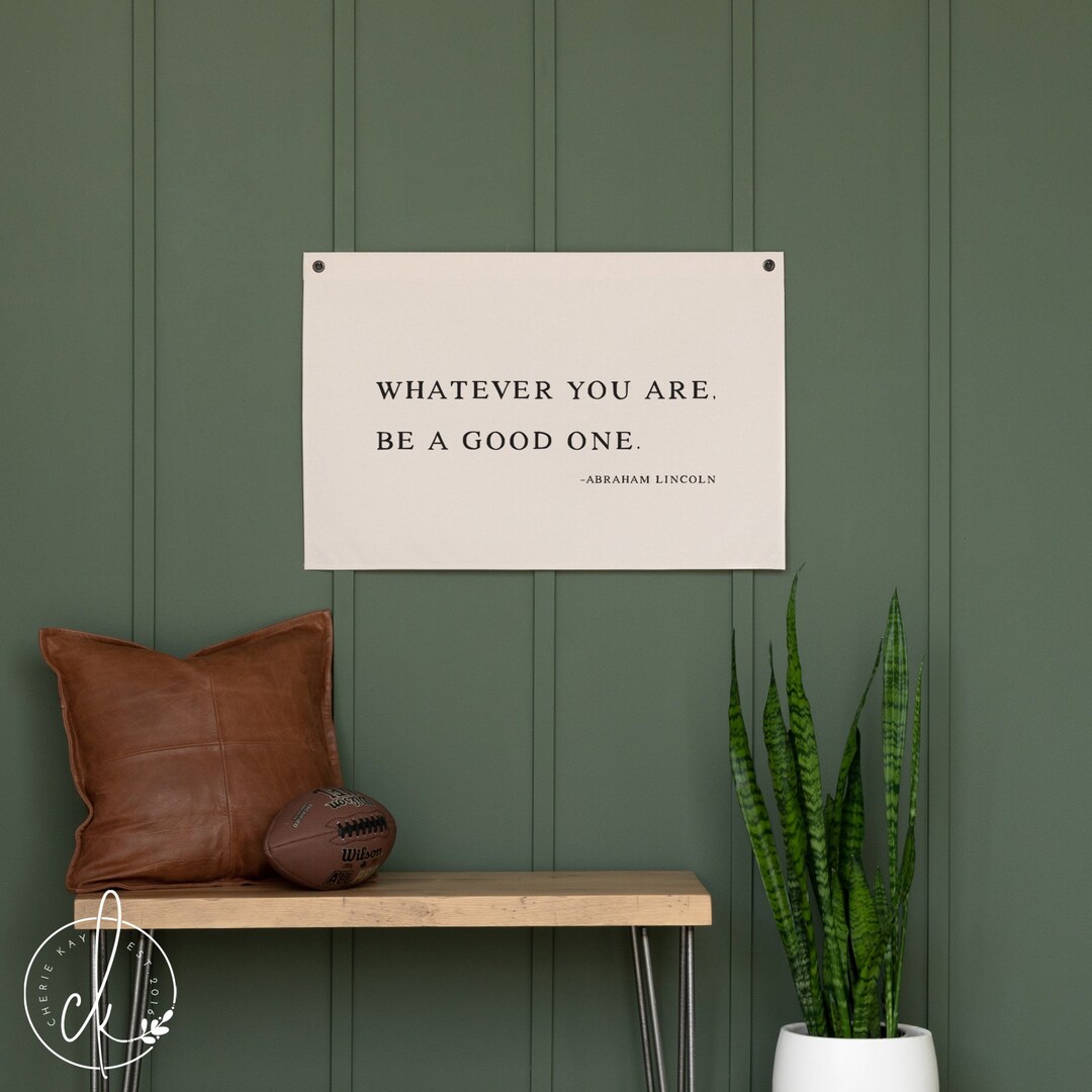 Whatever You Are Be A Good One Canvas Flag Canvas Wall Art Kids Room ...