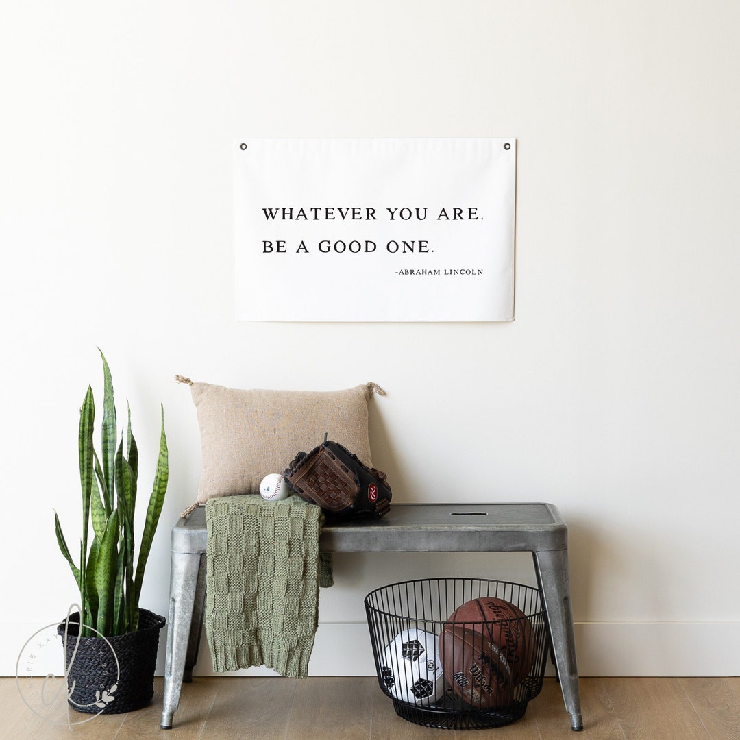 Whatever You Are Be A Good One Canvas Flag Canvas Wall Art Kids Room ...
