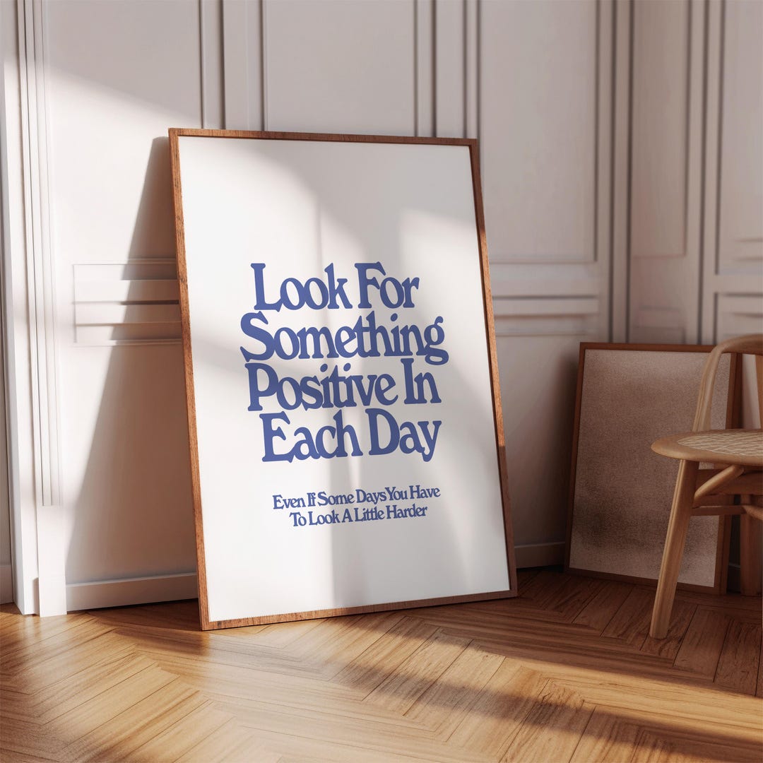 Look for Something Positive in Each Day Blue Retro Typography Printable ...