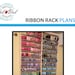 DIY Ribbon Storage Tutorial, Ribbon Rack Plans, Ribbon Storage Solution ...