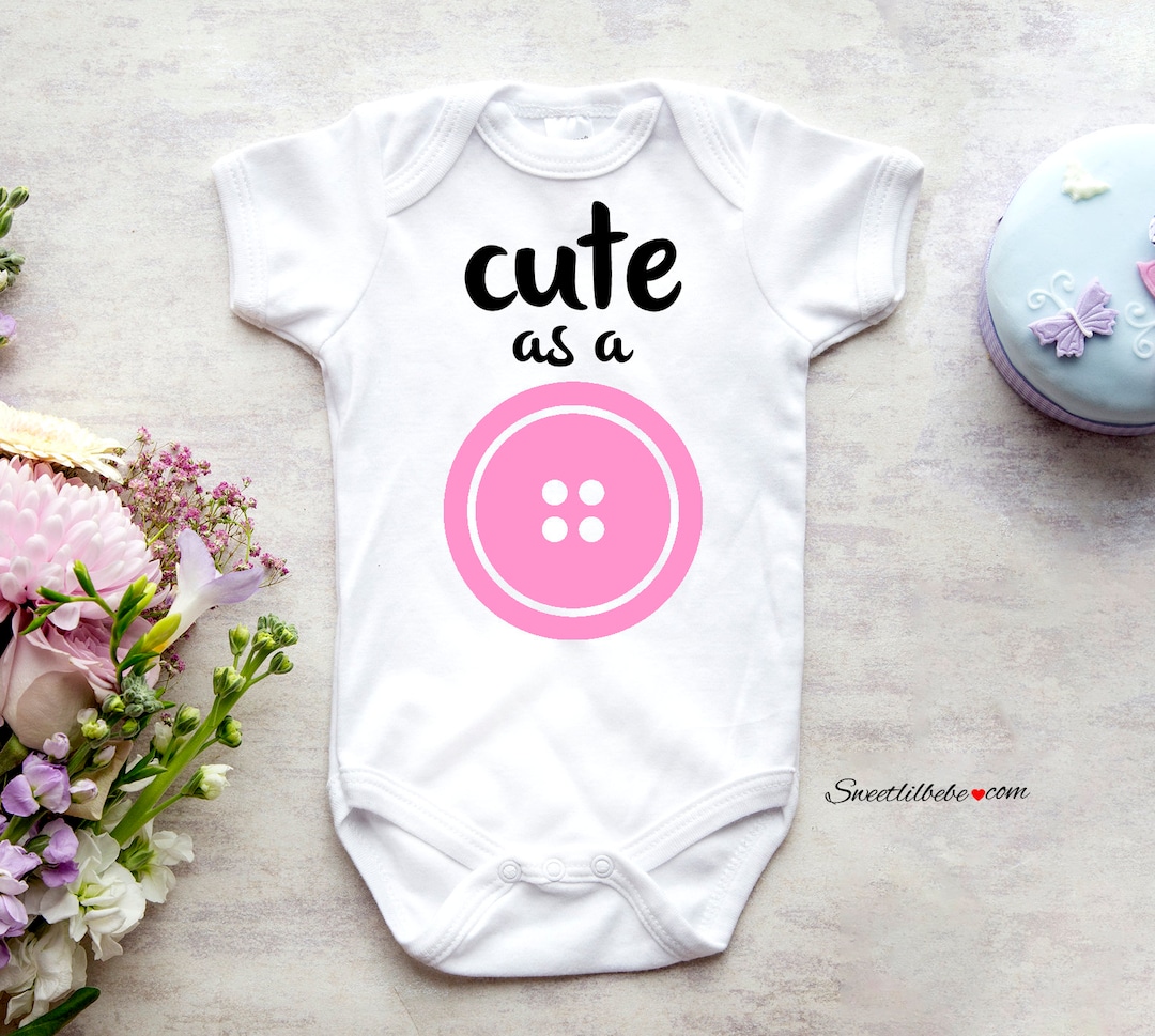 Cute as A Button Girl Baby Onesie®, Button Toddler Tee, Cute as A ...