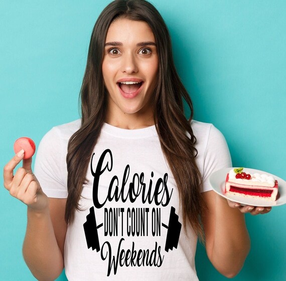 Calories Don't Count on the Weekends - Etsy UK