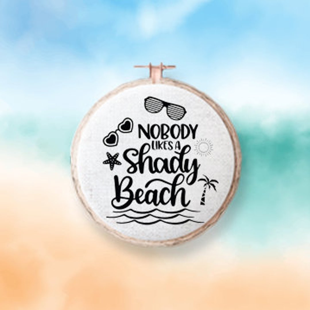Nobody Likes a Shady Beach Ocean Art Embroidery Hoop Template Pattern ...