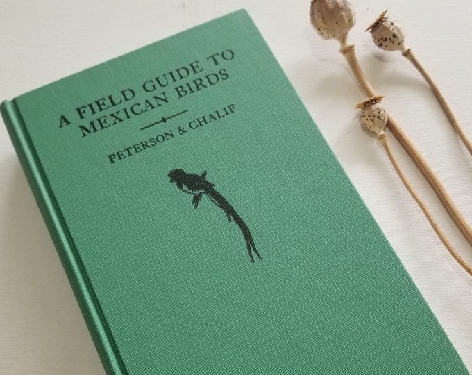 Vintage Field Guide to Mexican Birds, Peterson, Green Hardcover ...