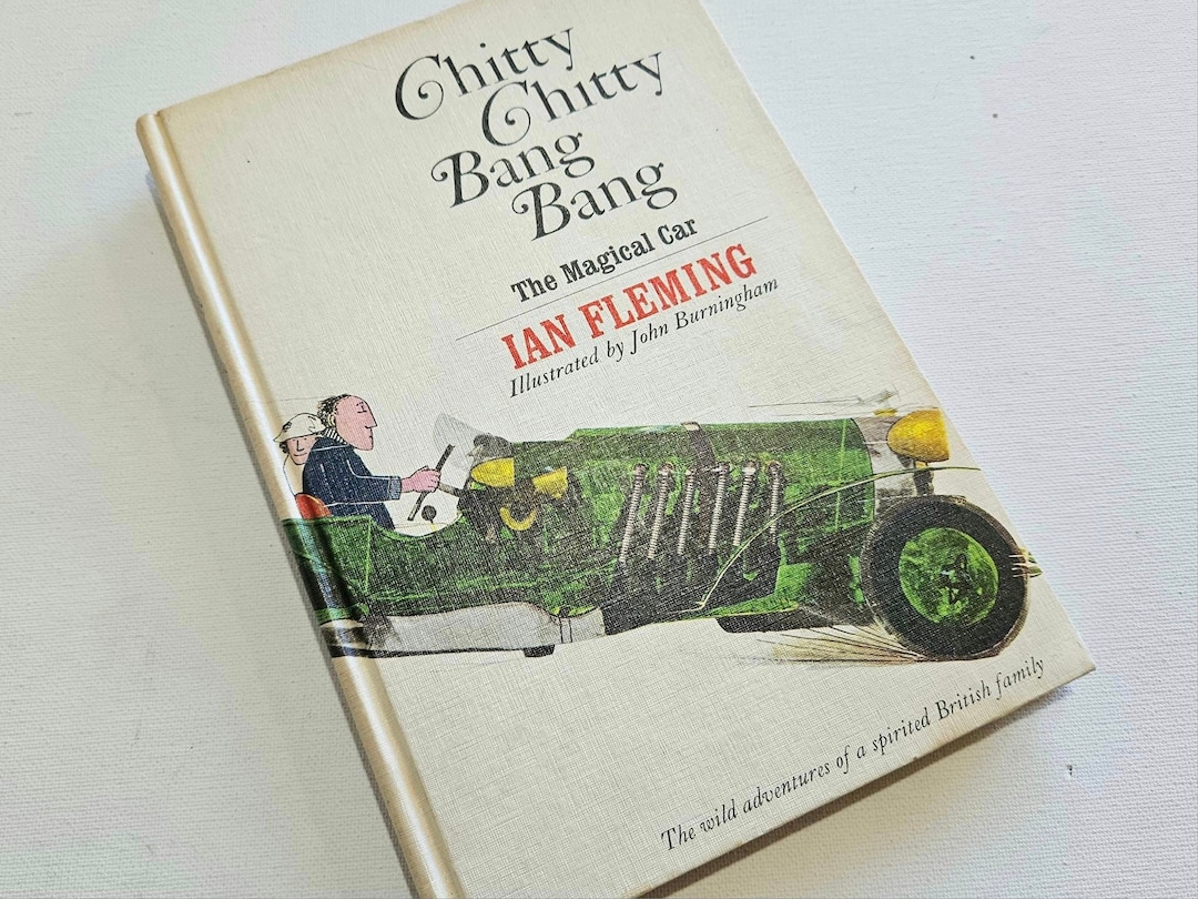 Chitty Chitty Bang Bang, Magical Car, Ian Fleming, John Burningham ...