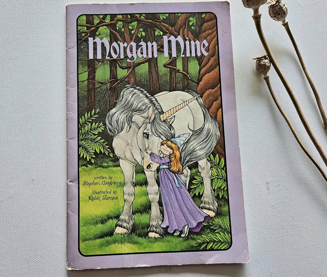 Morgan Mine, Unicorn Story, Serendipity Books, Vintage Children's Books ...