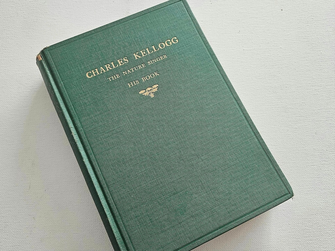 Charles Kellogg, the Nature Singer, SIGNED, Pacific Science Press, 1930, Aged, Decorative ...