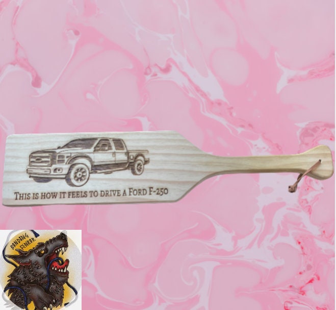 Ford F-250 Funny Mechanics Special BDSM Pine Paddle Laser Engraved ...