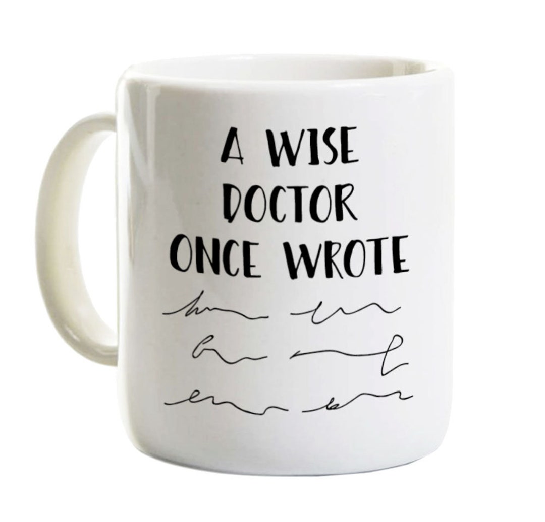 Humorous Doctor Physician Gift - Medical Professional Coffee Mug - A ...