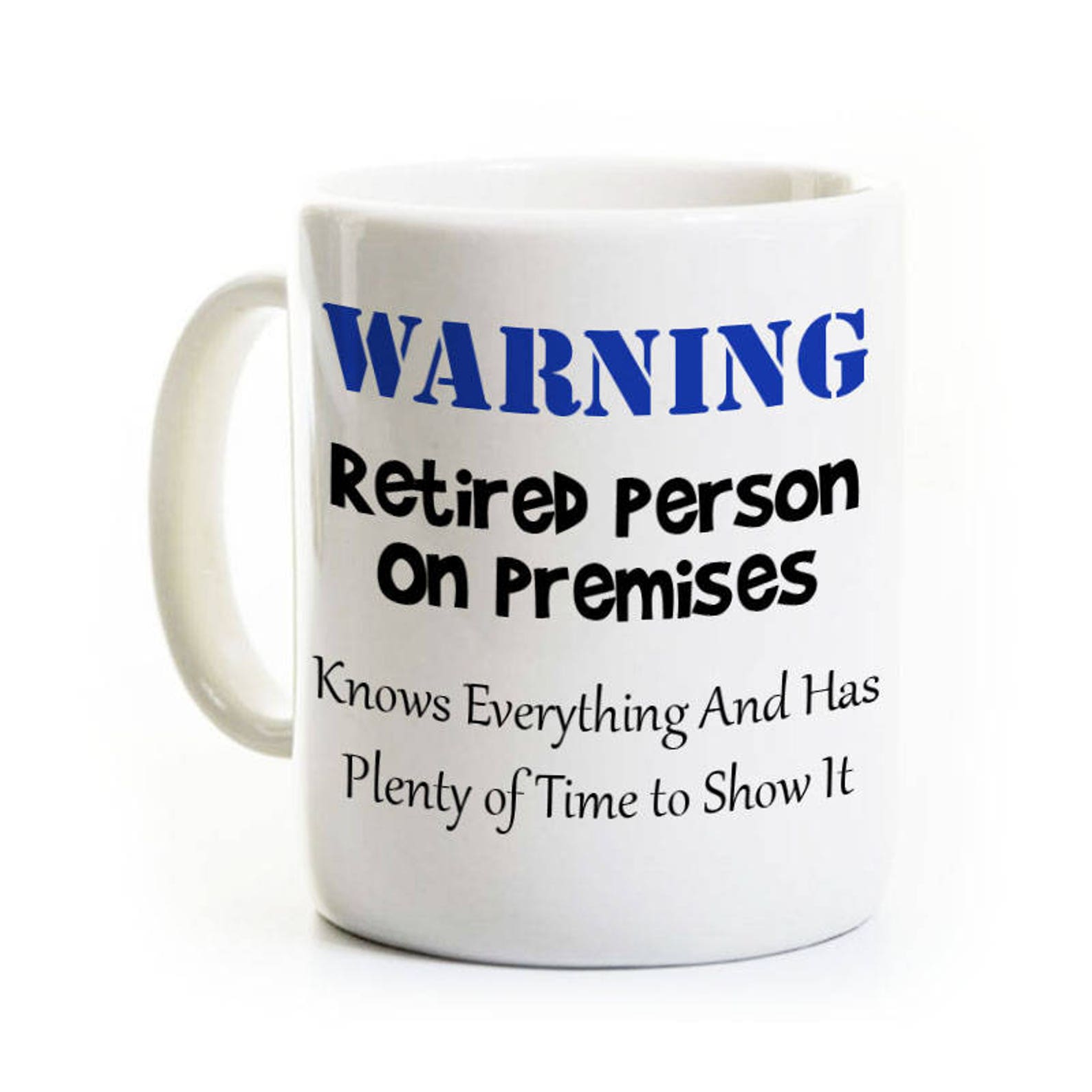 Retirement Coffee Mug Retired and Knows Everything Funny - Etsy