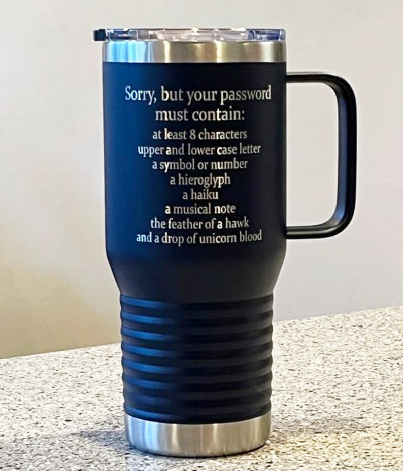 Funny Password Coffee Mug - Sorry Your Password Must Contain - System ...