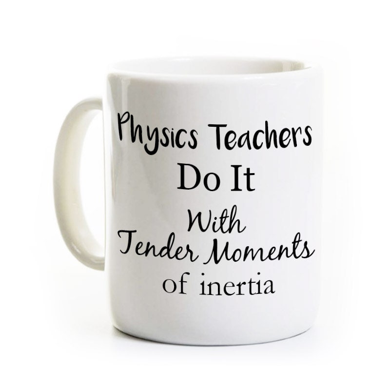 Physics Teacher Physicist Gift Funny Coffee Mug Physics | Etsy