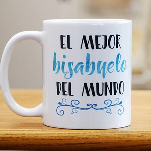 Bisabuelo Coffee Mug Spanish Language - El Mejor Bisabuelo Del Mundo ...