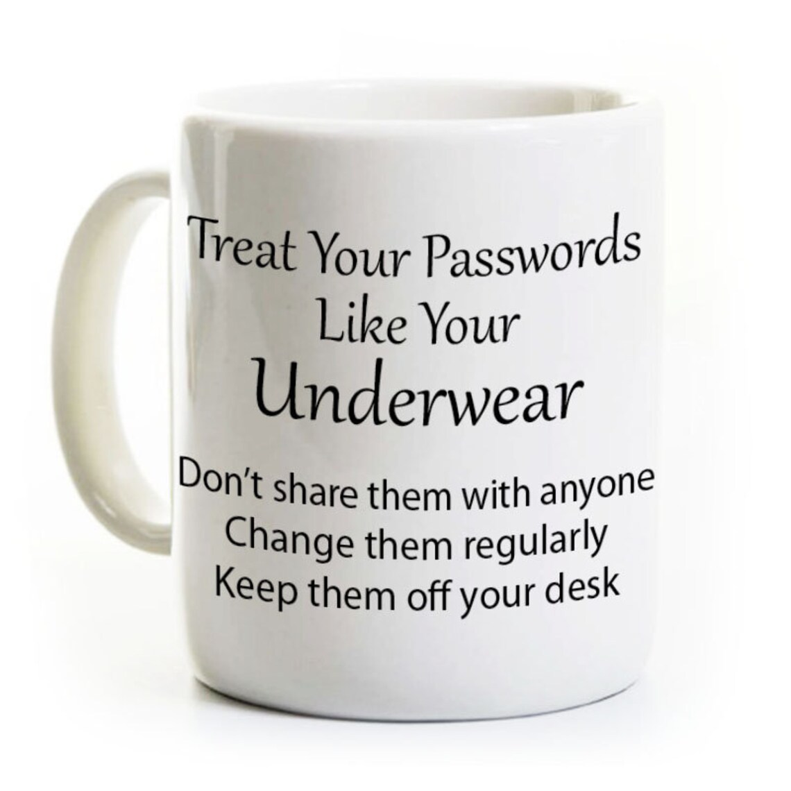 Funny Sys Admin Coffee Mug Treat Your Password Like Your | Etsy