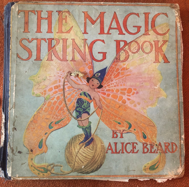 1916 the Magic String Book Alice Beard Frederick Stokes Hardcover Book ...