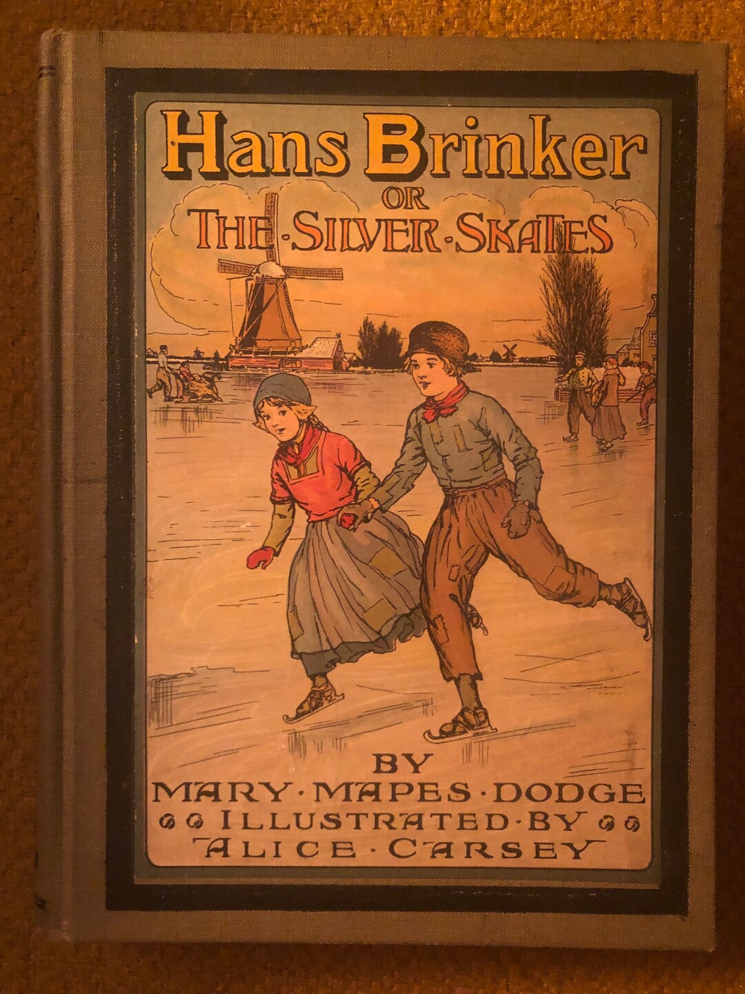 1917 Hans Brinker or the Silver Skates Mary Mapes Dodge Alice Carsey ...