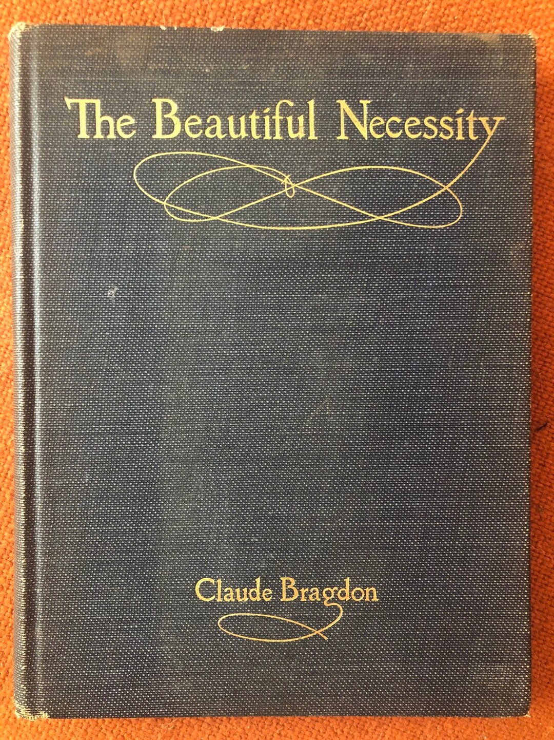 Vintage RARE the Beautiful Necessity Claude Bragdon 1910 Hardcover Book ...