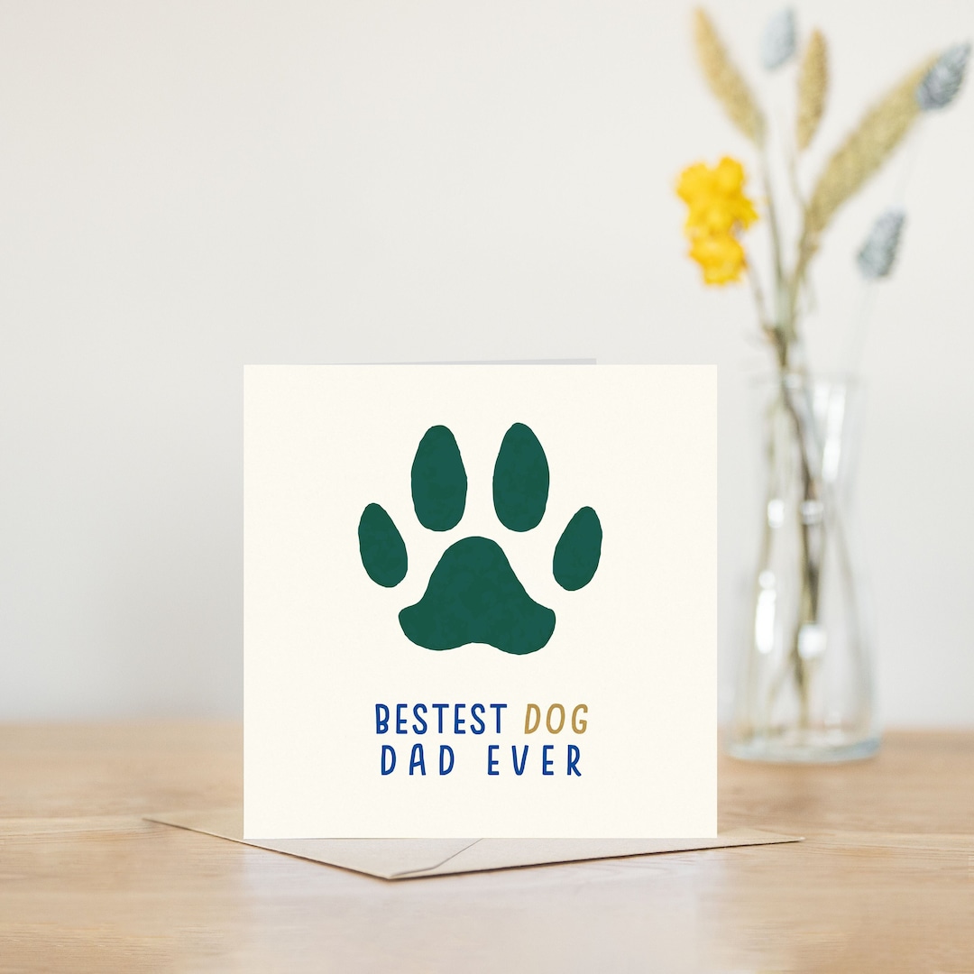 Best Dog Dad Card Fathers Day Card or Birthday Card Card - Etsy