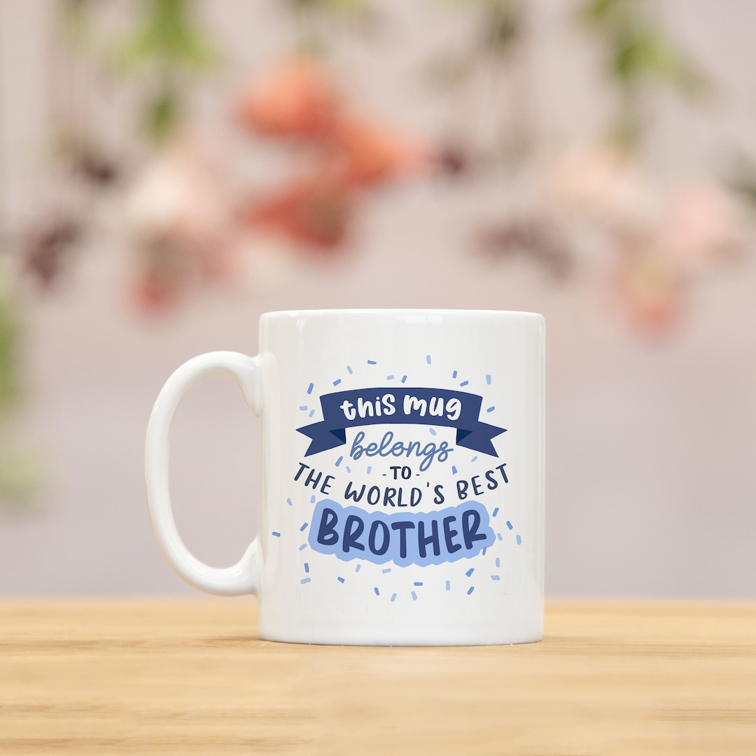 World's Best Brother Mug, Brother Gift, Gift for Him, Anniversary Gift ...