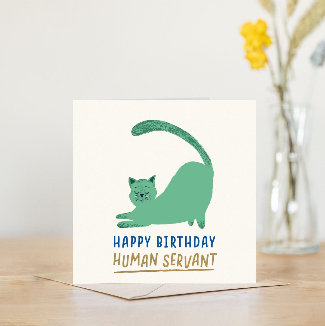 Human Servant Birthday Card Cat Dad Cat Mum Cat Birthday - Etsy