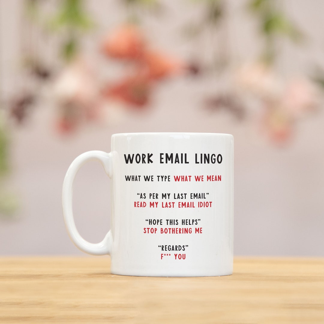 Work E-mail Lingo Mug | E-mail Mug | Boss Mug | Colleague Mug Corporate ...