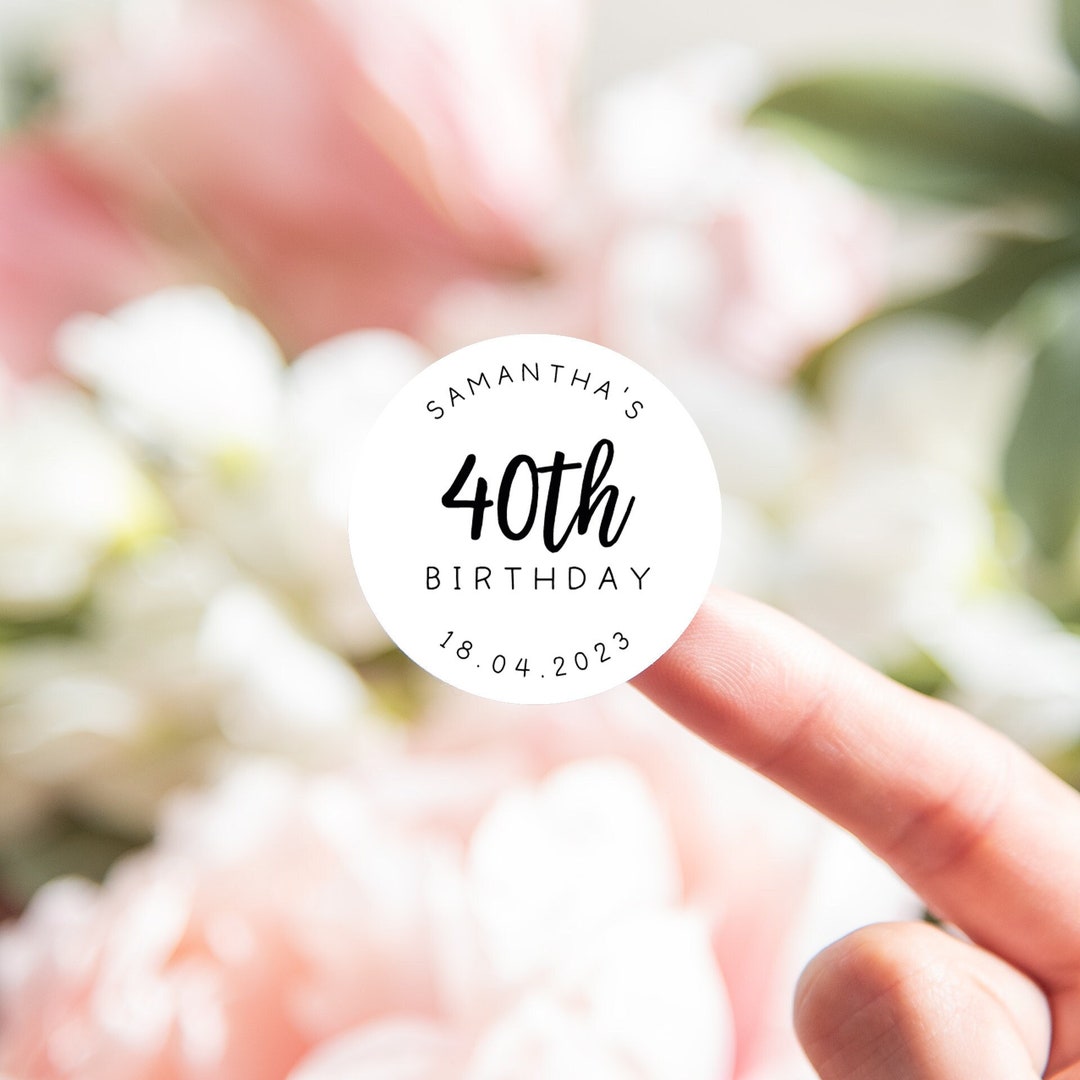 40th Birthday Sticker Personalised | 40 Birthday Stickers | 40th ...
