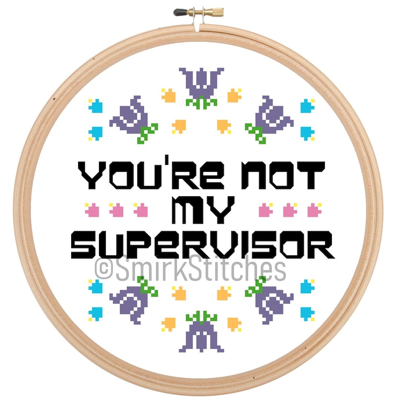 You're Not My Supervisor! Archer Cross Stitch DIGITAL PATTERN Approx 5. ...
