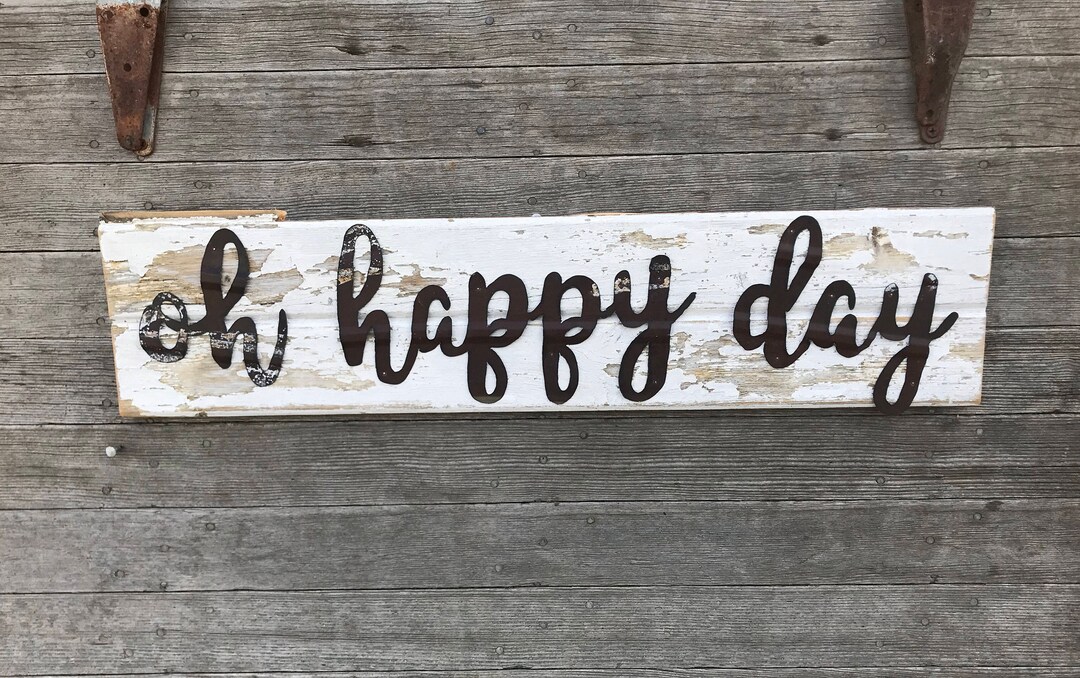 Oh Happy Day Wall Hanging, Oh Happy Day Barn Wood Sign, Antique Barn ...