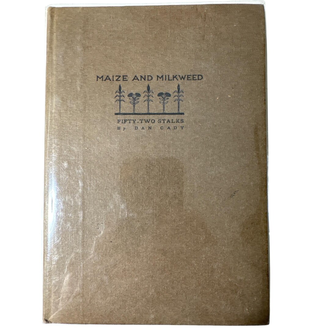 Maize and Milkweed Poetry Poem by Daniel Cady 1916 1st Edition Rare HTF ...