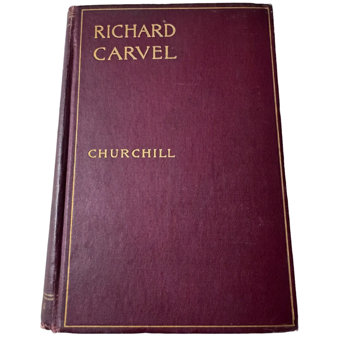 Richard Carvel Winston Churchill 1899 HC Macmillan Co Illustrated ...