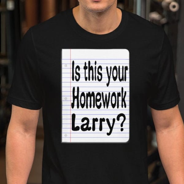 Is This Your Homework Larry - Etsy