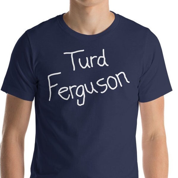Turd Ferguson Shirt - Etsy