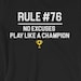 Rule #76 No Excuses Play Like A Champion - Unisex T-shirt - Etsy
