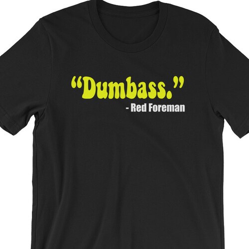 Dumbass Red Foreman Unisex T-shirt | Etsy