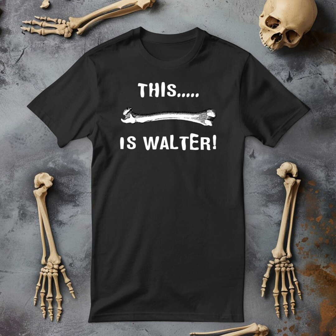 This is Walter - Unisex T-shirt - Etsy