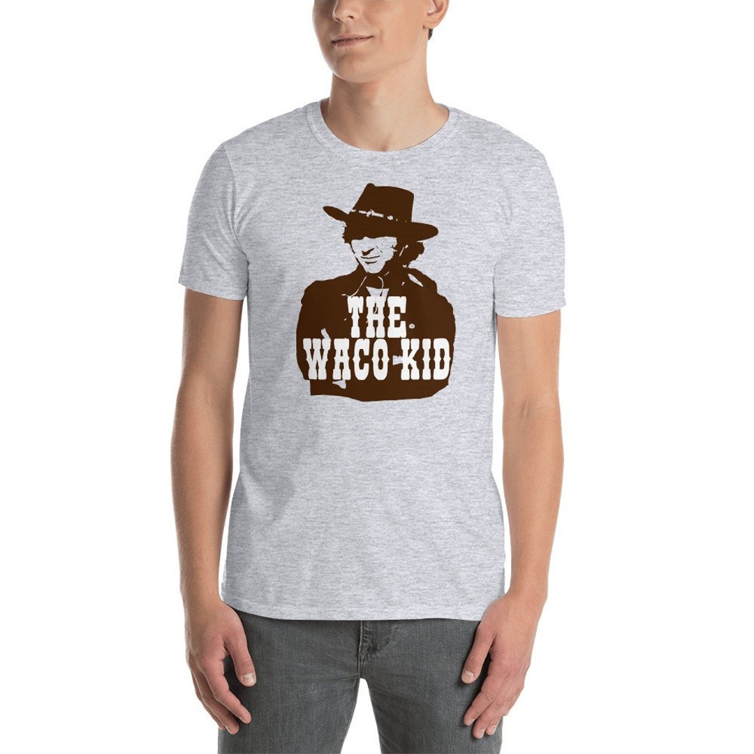 The Waco Kid - Unisex T-shirt - Etsy