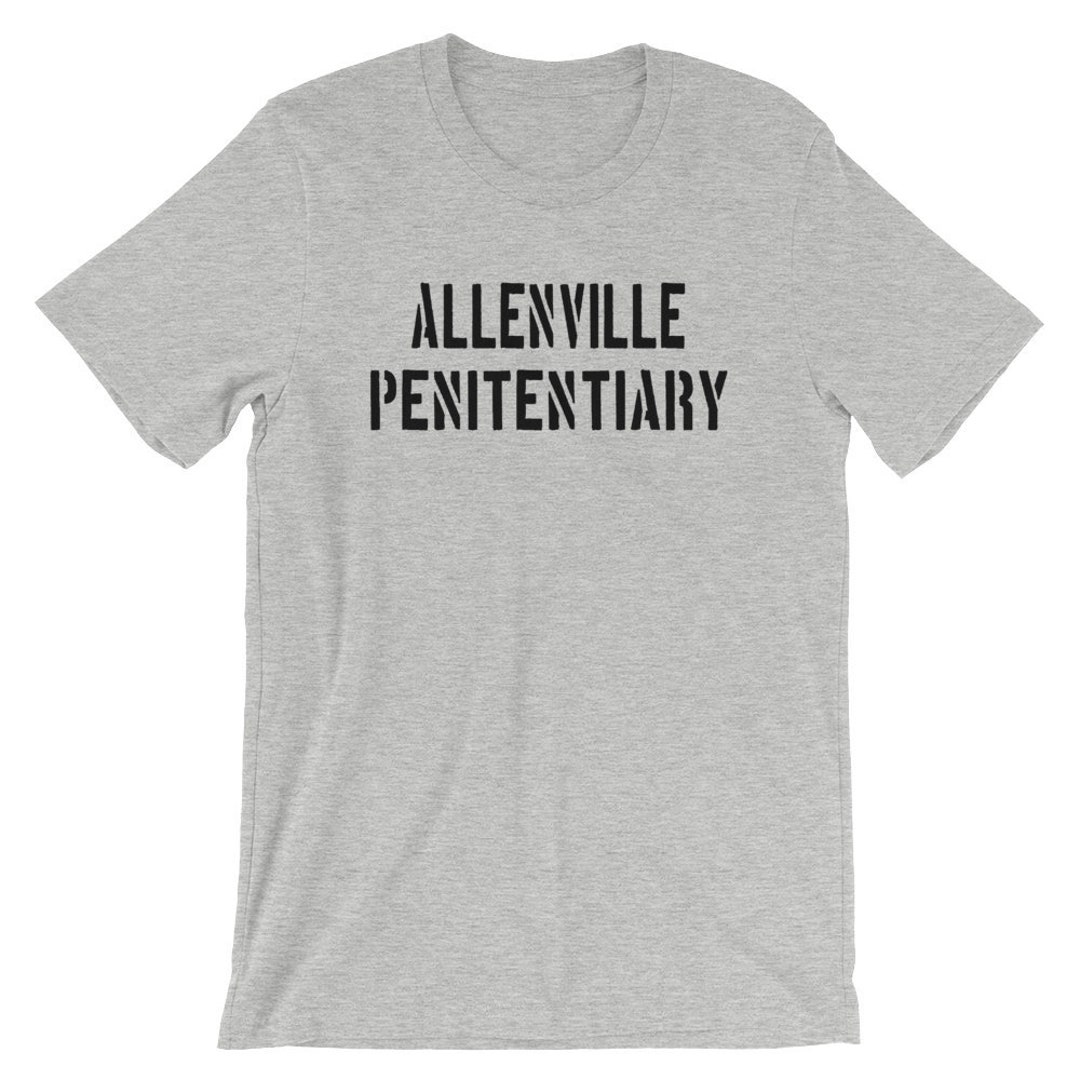 Allenville Penitentiary - Unisex T-shirt - Etsy