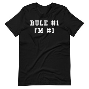 Rule Number One I'm Number One - Unisex T-shirt - Etsy