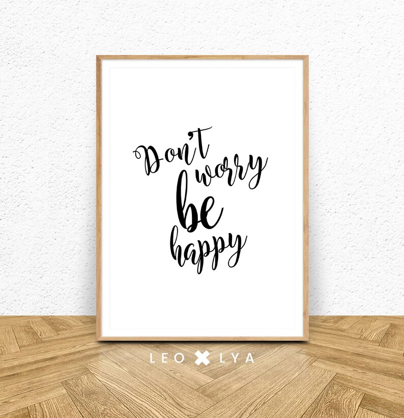 Dont Worry Be Happy poster joyeux texte motivant citation - Etsy France